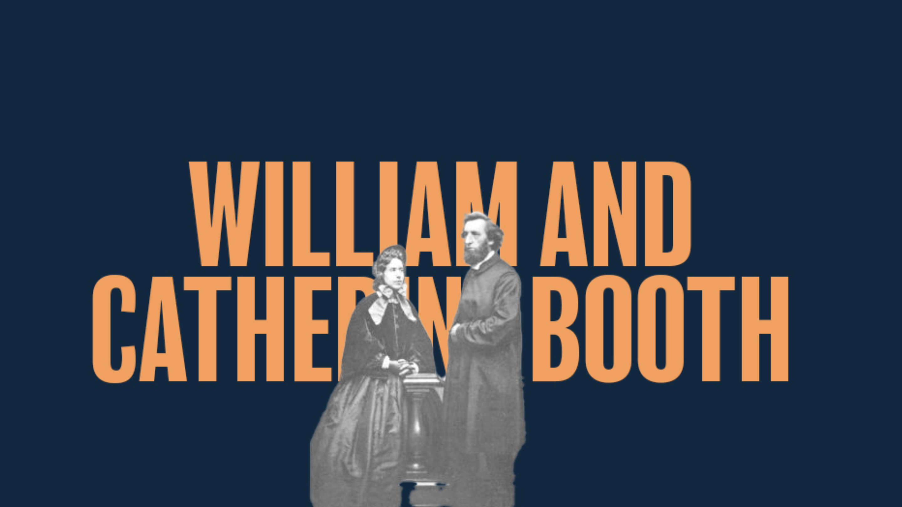 William and Catherine Booth - Christianity